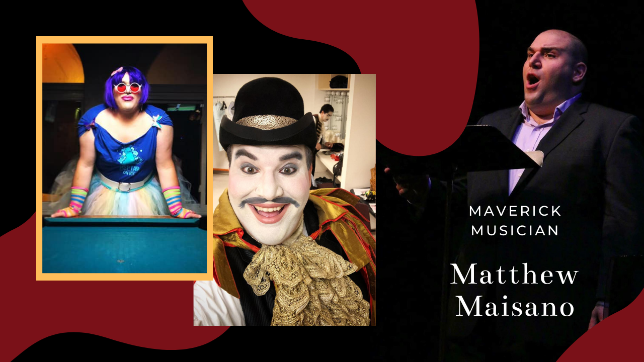 Maverick Musician: Matthew Maisano - My So-Called Opera Life